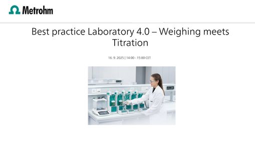 Laboratory 4.0 Best Practices: Weighing Meets Titration | LabRulez LCMS
